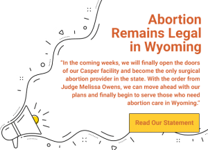 Wellspring Health Access | Abortion Clinic Casper, WY